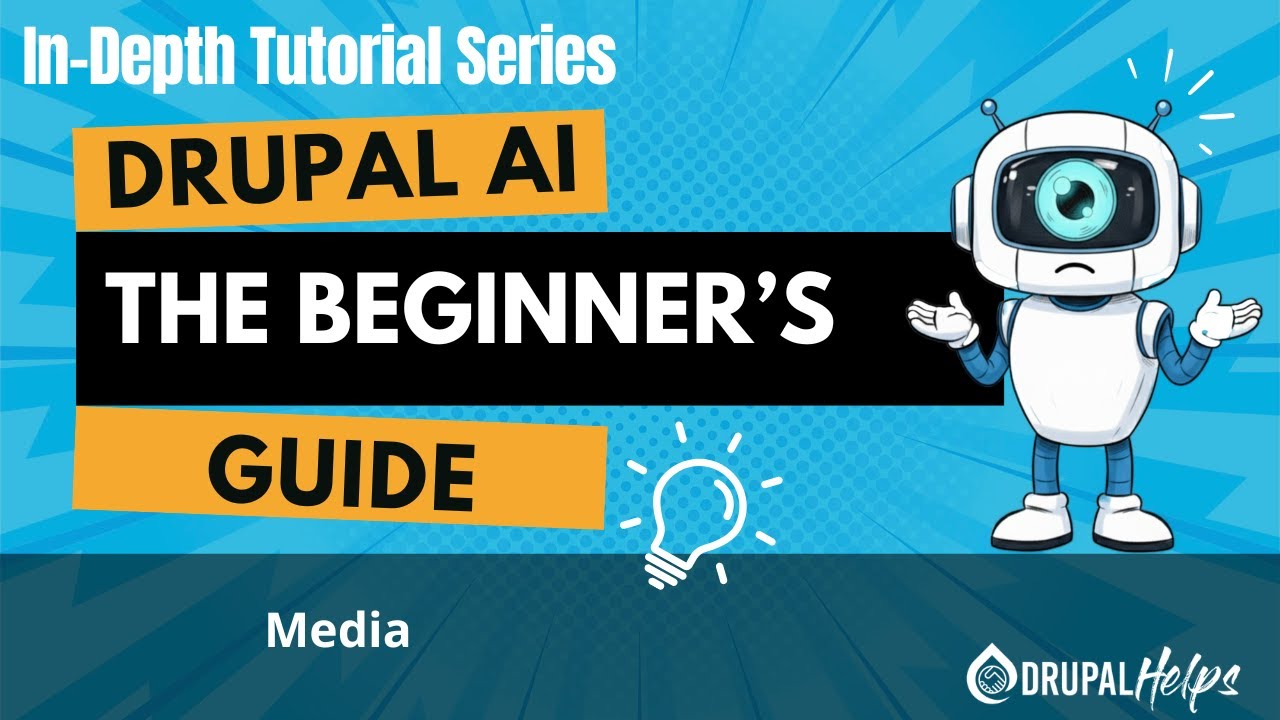 Beginners Guide To Drupal Ai Media Youtube