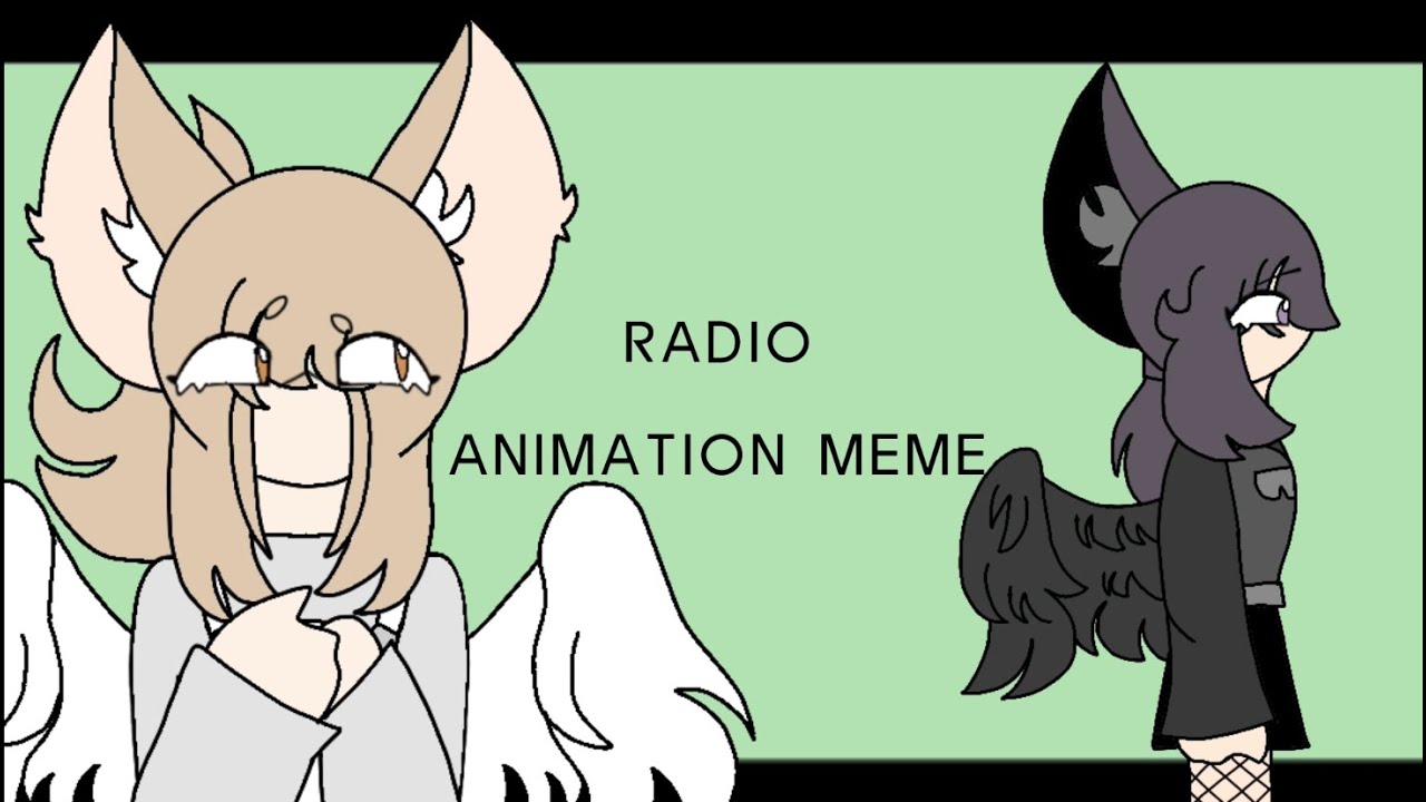 Radio Animation Meme Remake Youtube