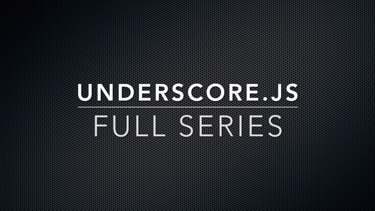 Underscore Js Series Introduction Youtube