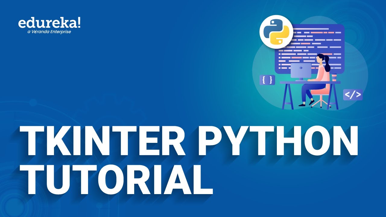 Tkinter Python Tutorial Python Gui Programming Using Tkinter Tutorial