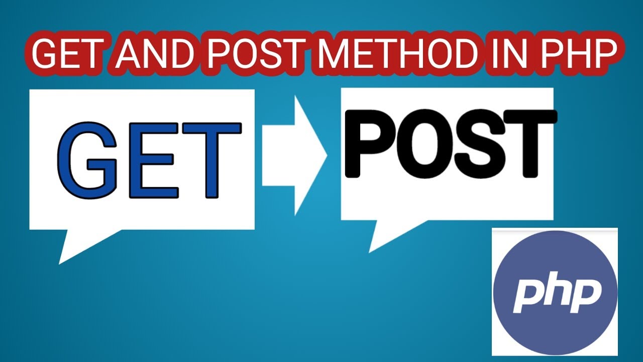 Get And Post Methods In Php Youtube