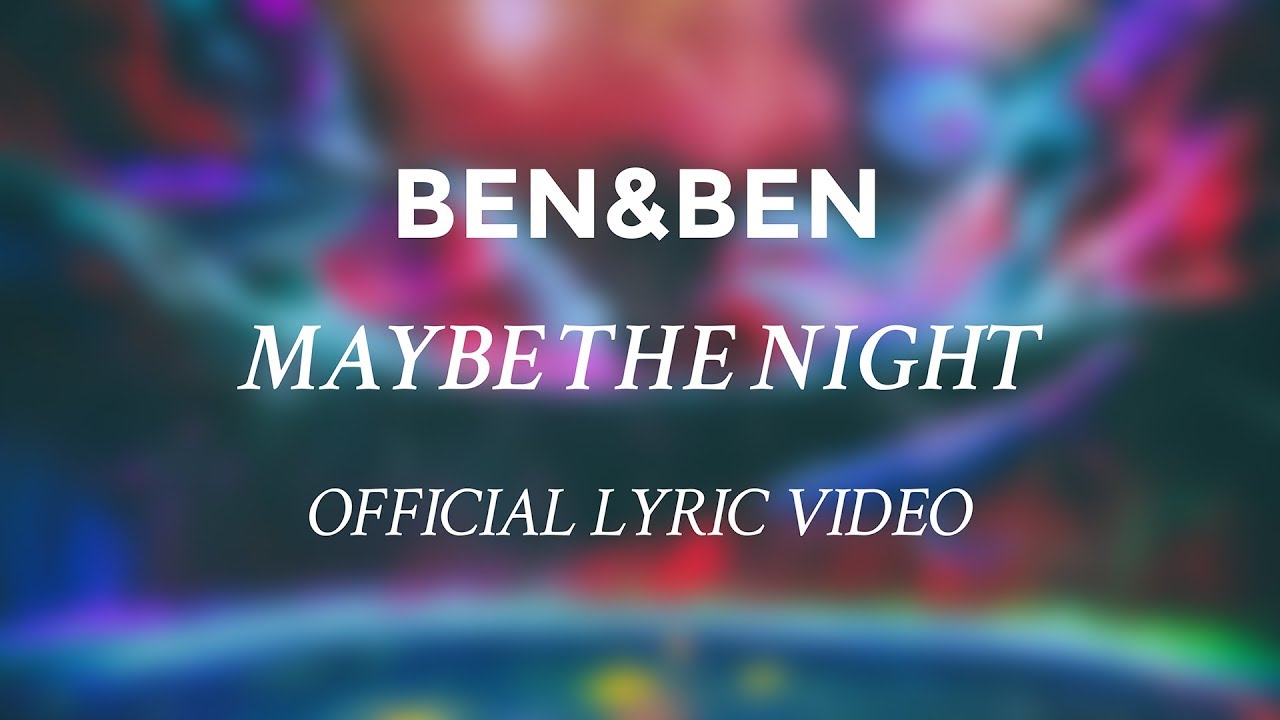 Ben Ben Maybe The Night Official Lyric Video Exes Baggage Ost Youtube