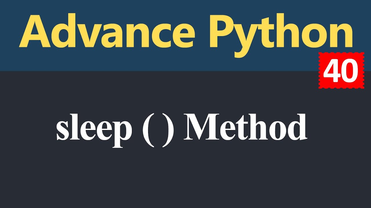 Sleep Method In Python Hindi Youtube