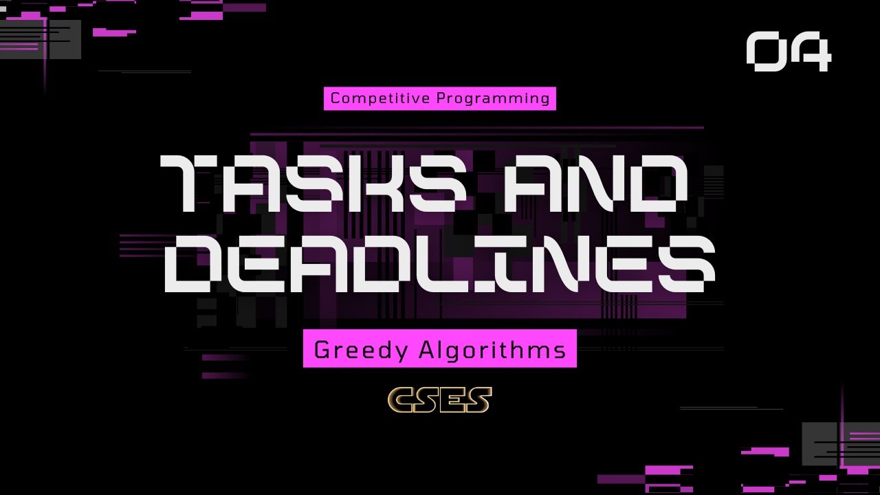 Cses Tasks And Deadlines Greedy Algorithms Explained With Invariants