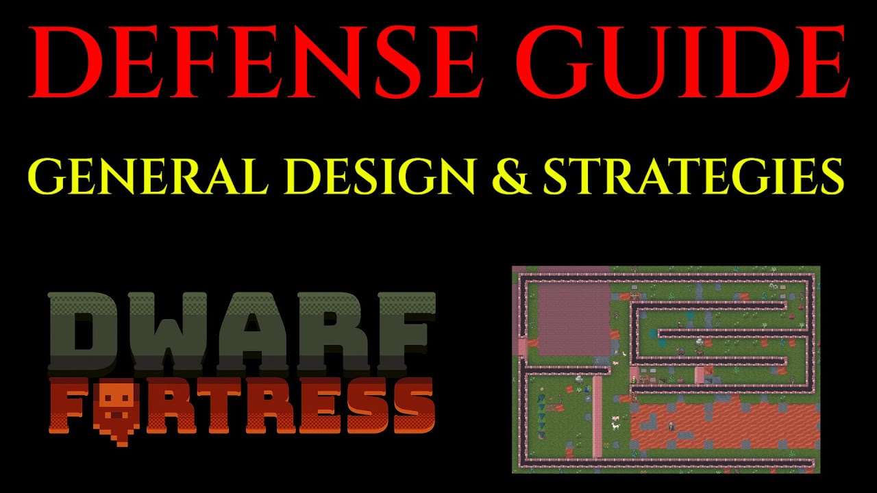 General Defense Design Guide Tutorial Dwarf Fortress Tips Youtube