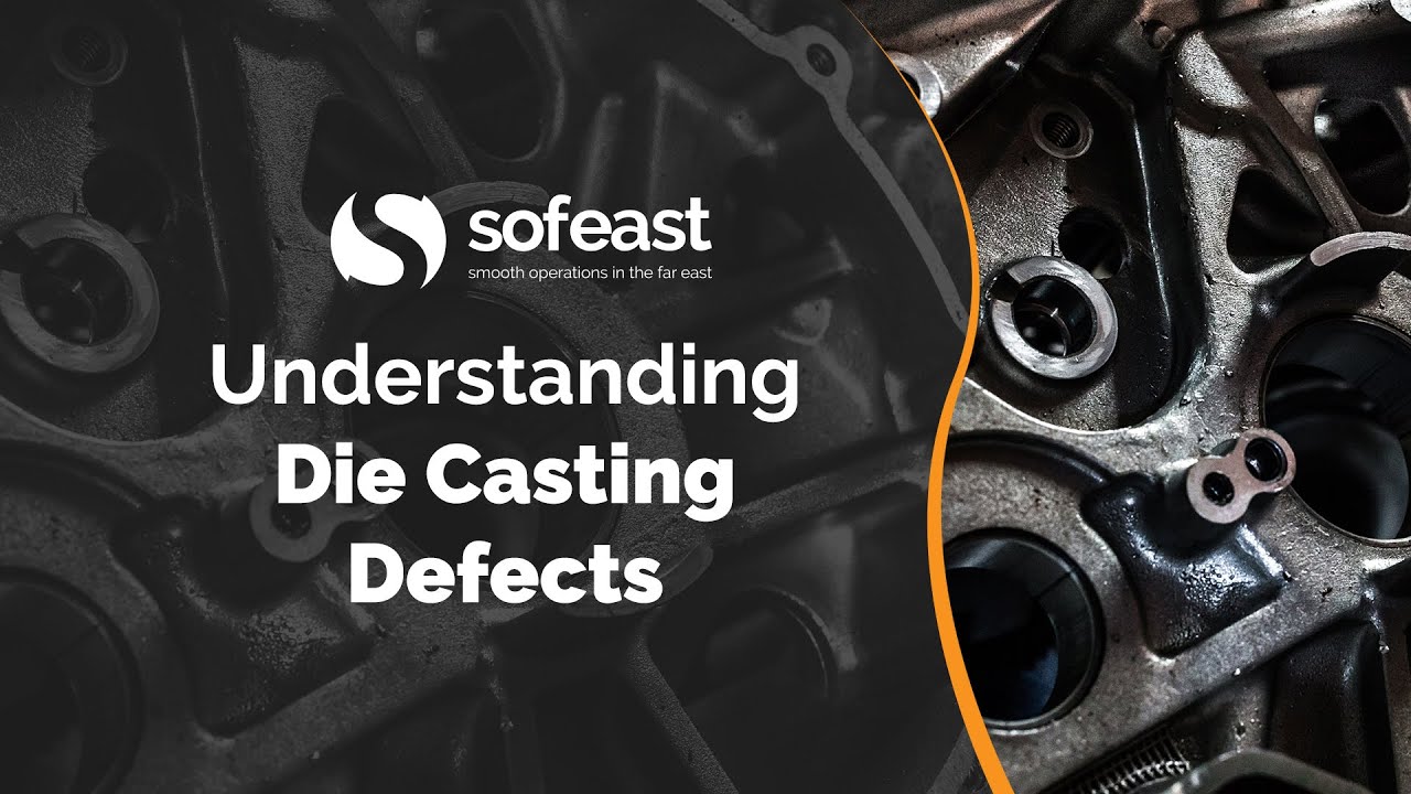 Understanding Die Casting Defects Youtube