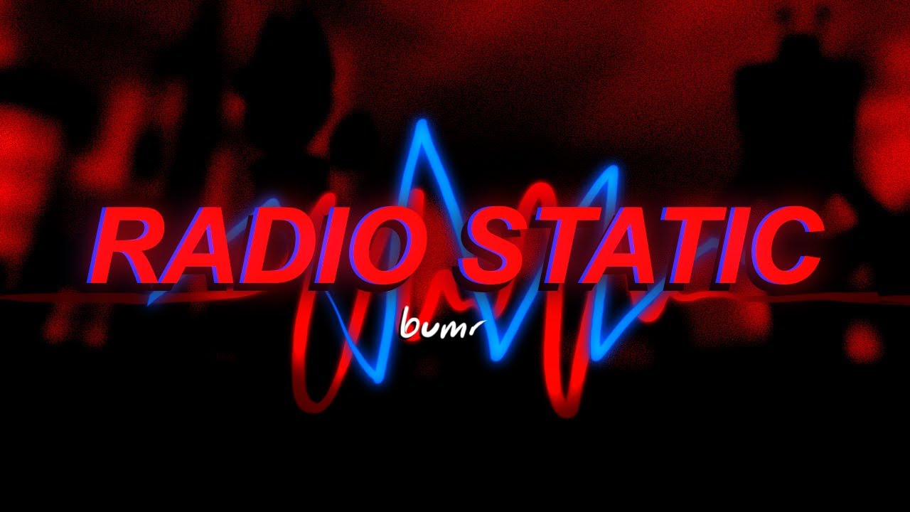 Radio Static Hazbin Hotel Fan Song Bumr Youtube