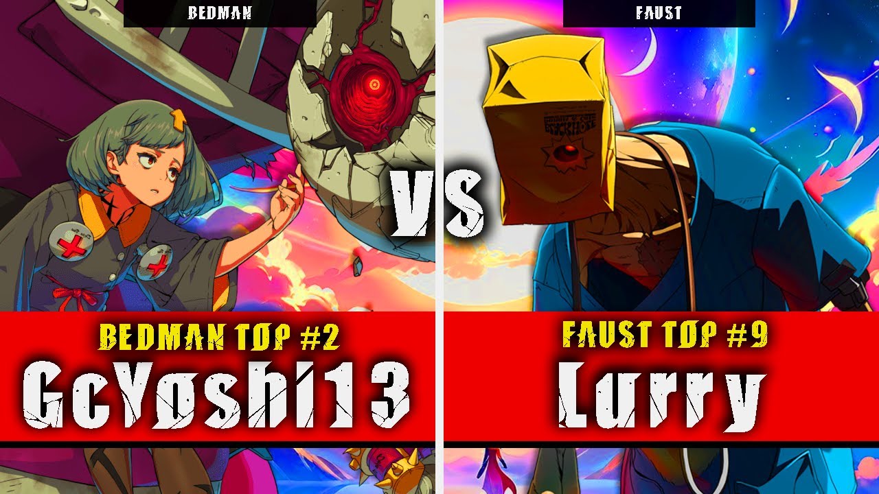 Ggst Gcyoshi13 Bedman Vs Lurry Faust Guilty Gear Strive High