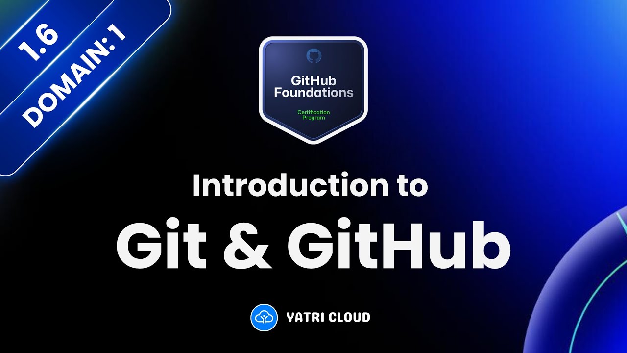1 Introduction To Git And Github Github Foundations Certification