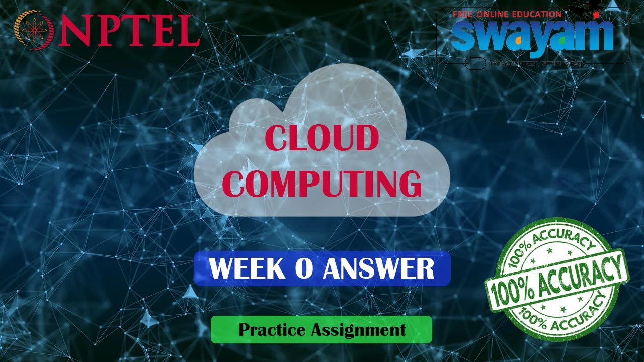 Cloud Computing Week 0 Assignment 0 Answers 2023 Nptel Nptel