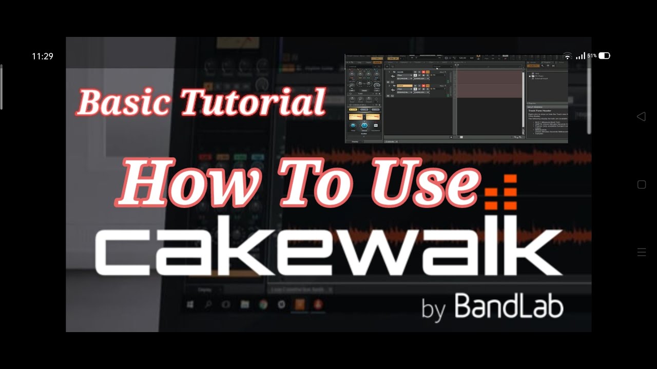 How To Use Cakewalk By Bandlab Basic Tutorial Youtube