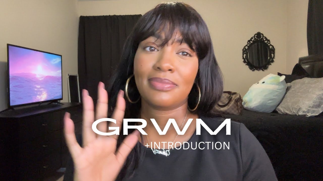 My First Video Grwm Introduction Youtube