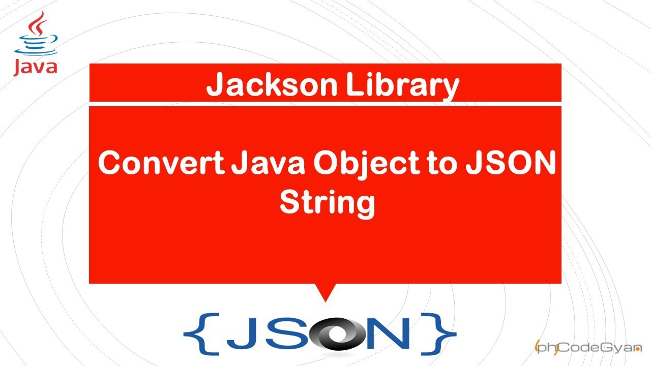 How To Convert Json String Into Java Object Using Objectmapper Design