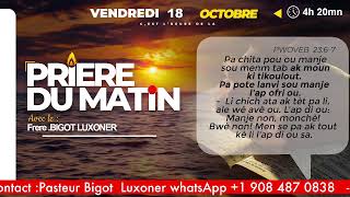 Priere Du Matin Vendredi 18 Avril 2025 Pa Kitem Tombe Seigneur Frere