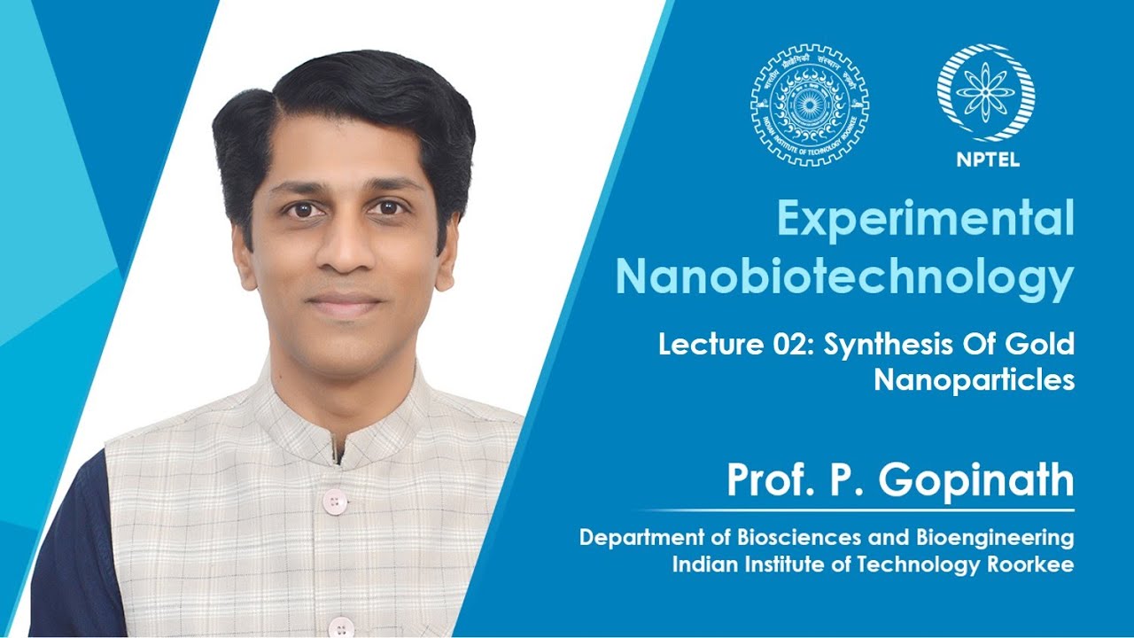 Lecture 02 Synthesis Of Gold Nanoparticles Youtube