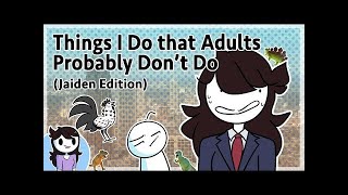 Things I Do That Adults Probably Don T Do Jaiden Edition