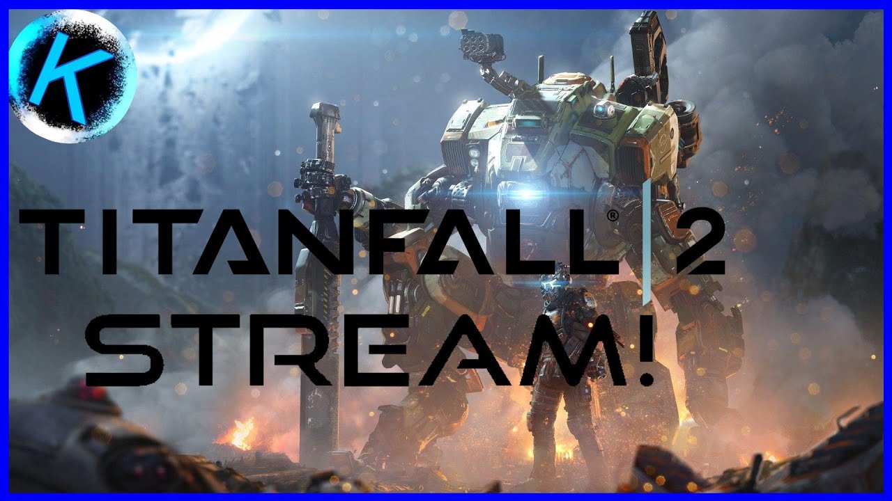 Standby For Titanfall Titanfall 2 Youtube