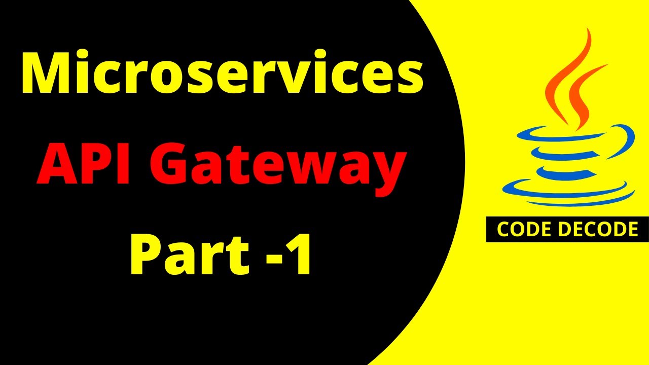Microservices Api Gateway Tutorial Quick Start Code Decode Part