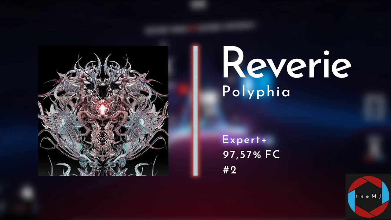 Beat Saber Polyphia Reverie E Fc 97 57 2 Youtube