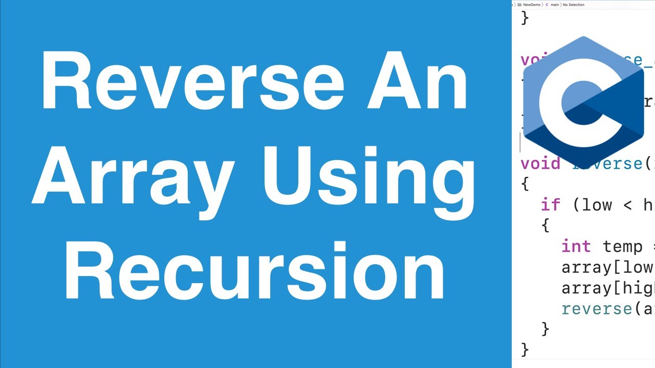 Reverse An Array Using Recursion C Programming Example Youtube