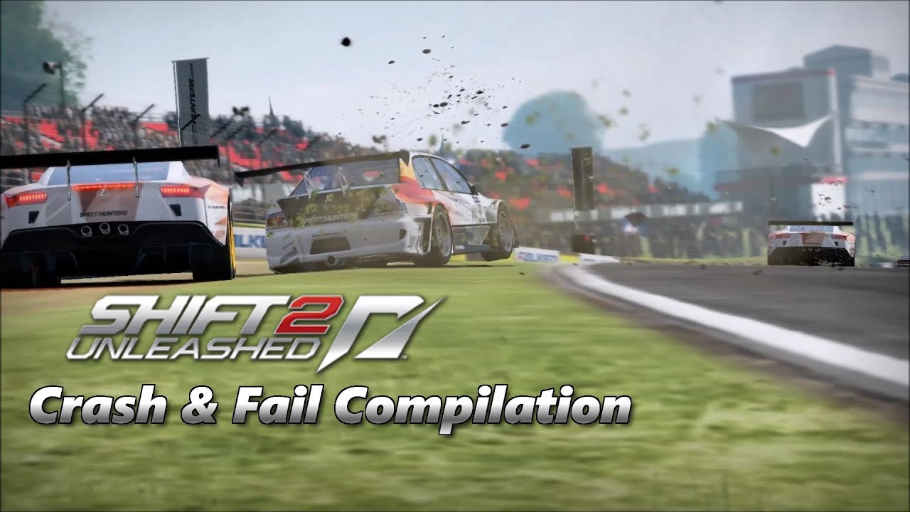 Crash And Fail Compilation Nfs Shift 2 Unleashed Youtube