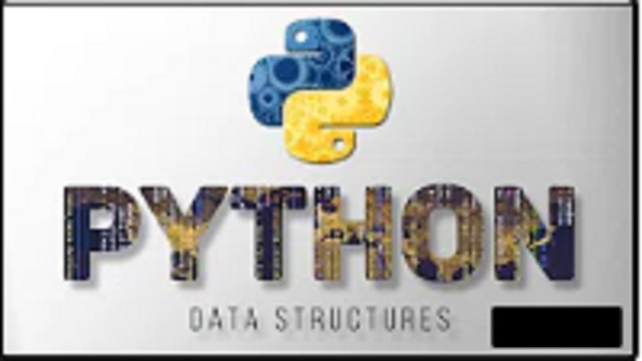 Python Data Structures Tutorial 2020 Youtube