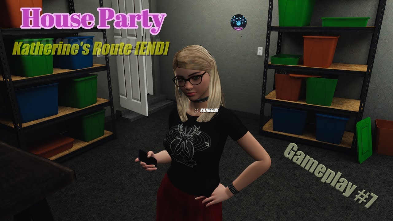 House Party Gameplay 7 Katherine S Route End Youtube