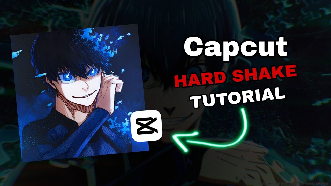 Capcut Hard Shake Tutorial Youtube