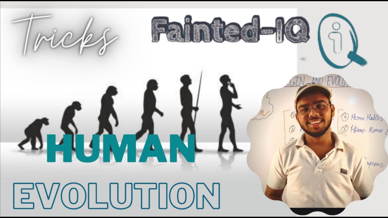 1 Human Evolution Introduction Fainted Iq Iqrar Ahmad Youtube
