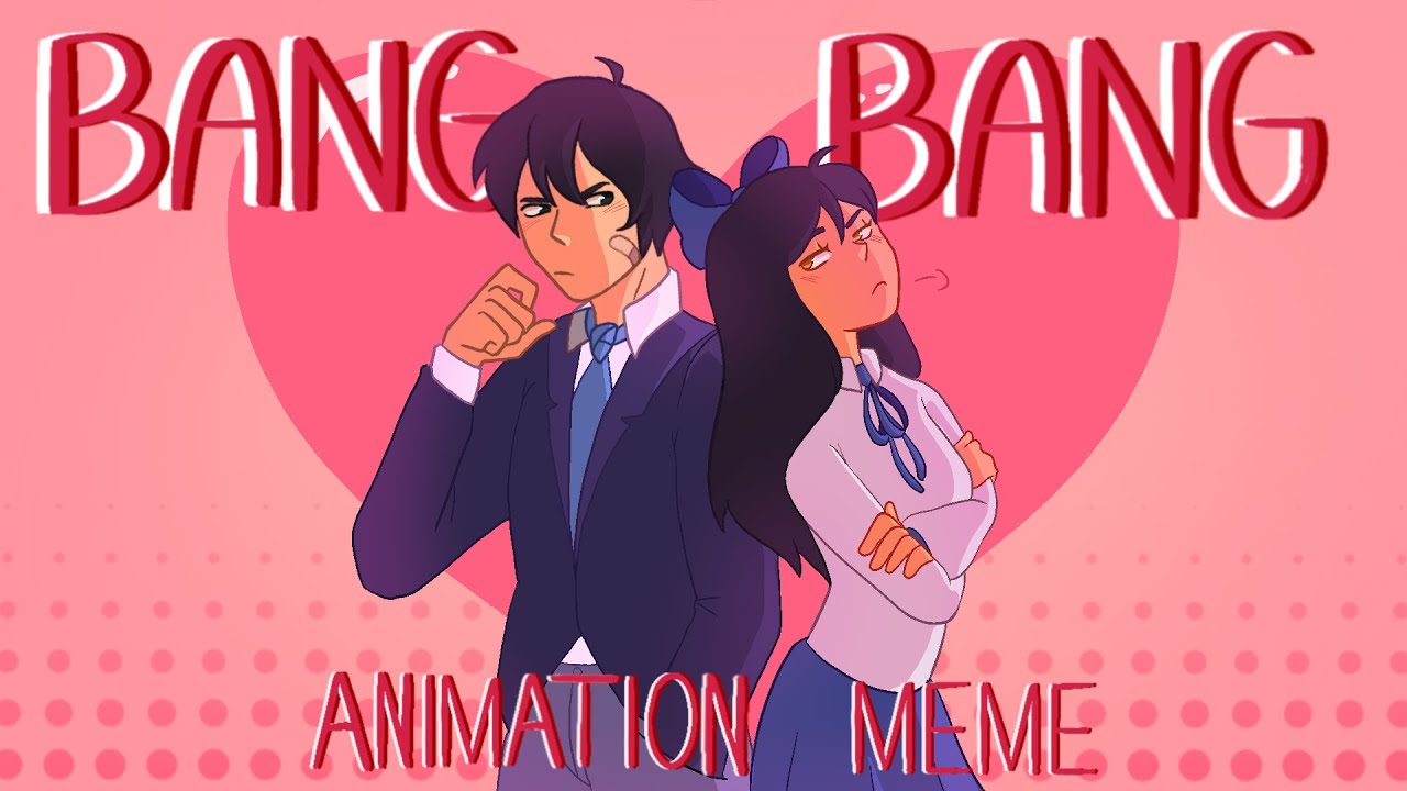 Bang Bang Animation Meme Aarmau Youtube