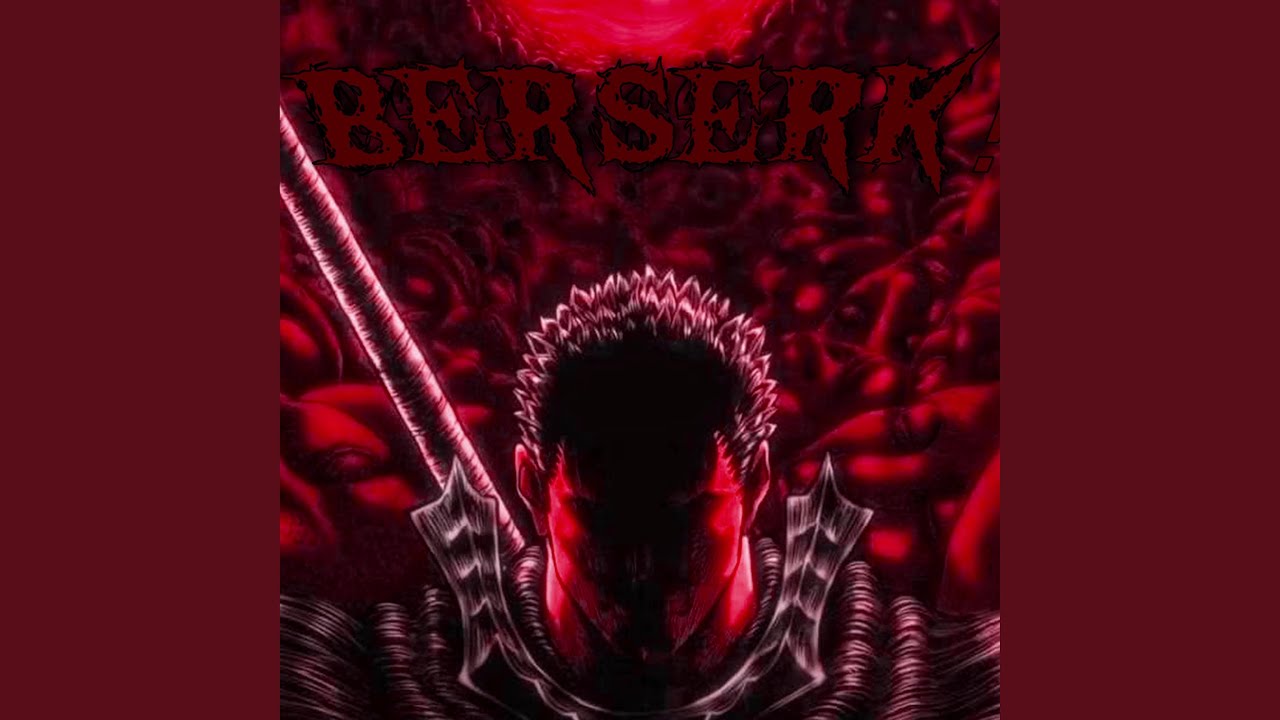 Berserk Youtube Music