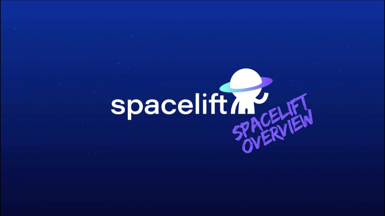 Spacelift Overview Youtube