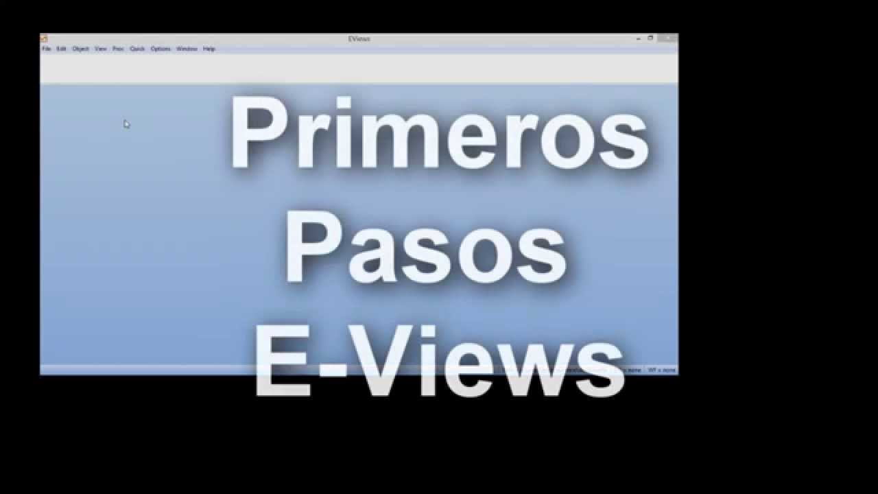 Tutorial Introducción A E Views Youtube