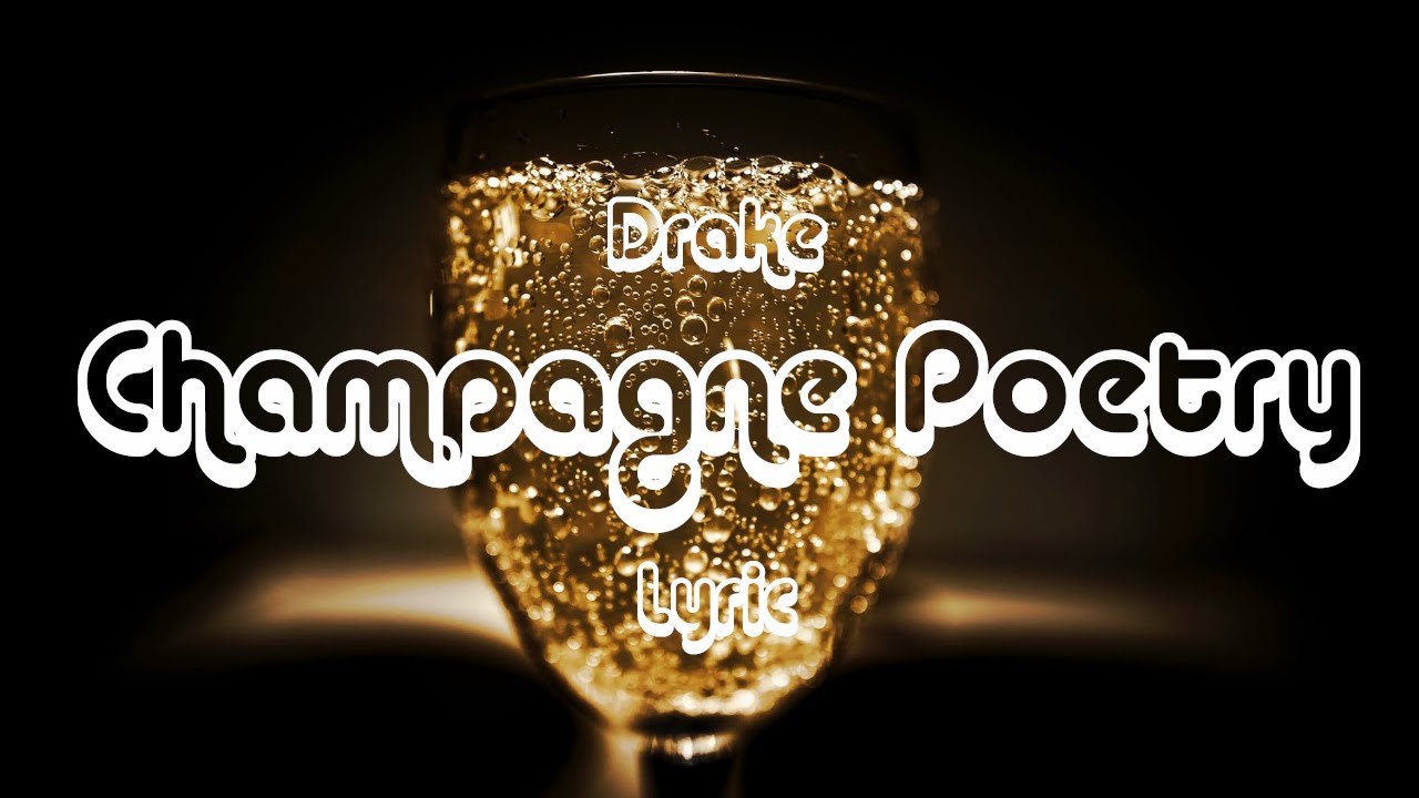 Drake Champagne Poetry Lyrics Youtube