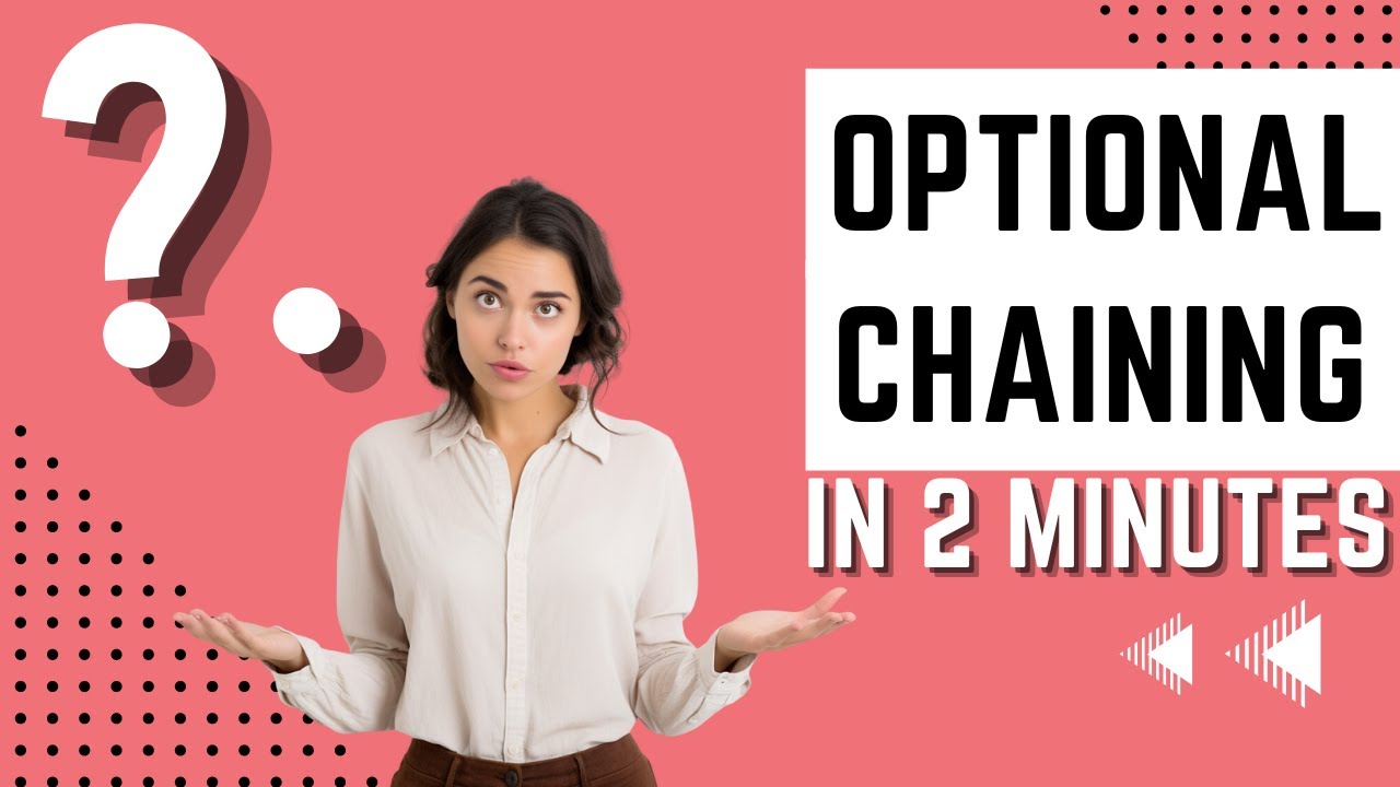 Optional Chaining In 2 Minutes Es2020 Youtube