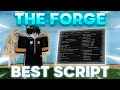 The Forge Script No Key Gui Auto Farm Ore Skipper Kill Aura Auto Forge ...