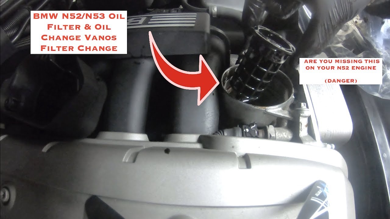 Bmw N52 N53 How To Change Oil Filter Oil Beware This Part Will