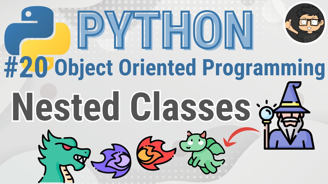 Python Nested Classes Inner Class Youtube
