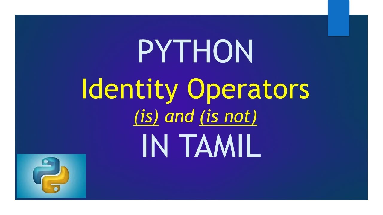 Identity Operators In Python Is Is Not Python Tutorial In Tamil