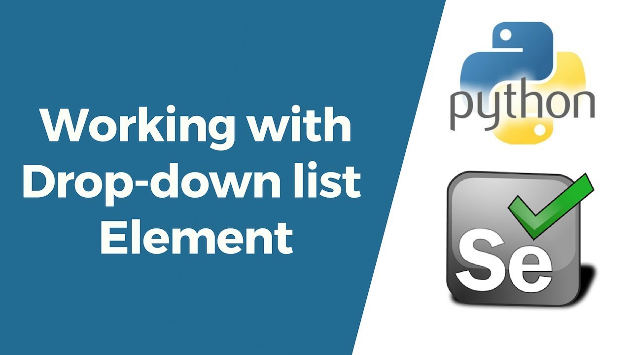 Selenium With Python Tutorial 10 Working With Drop Down List Youtube