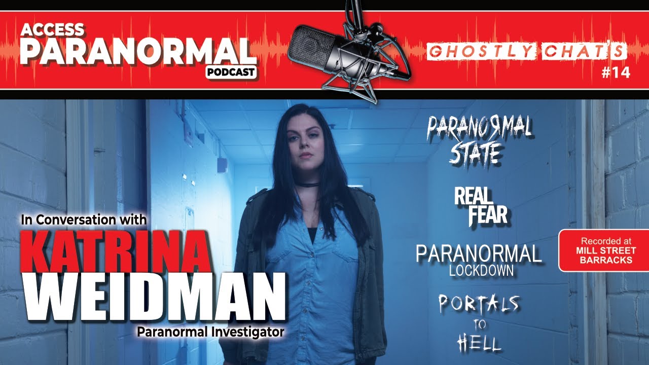 014 In Conversation With Katrina Weidman Tv Paranormal Investigator