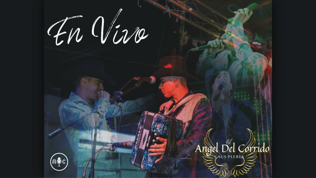 El ángel Del Corrido Y Sus Plebes Y Te Vi Con El Chords Chordify