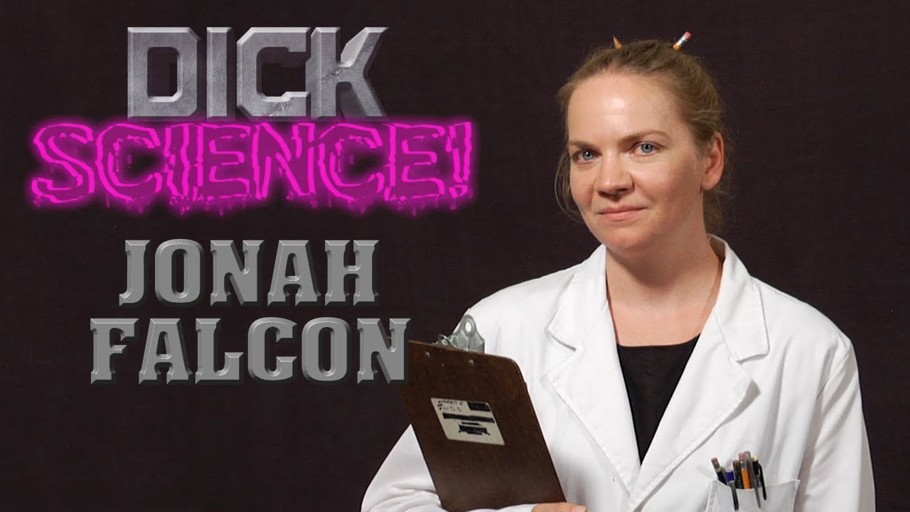 Dick Science Episode 27 Jonah Falcon Youtube