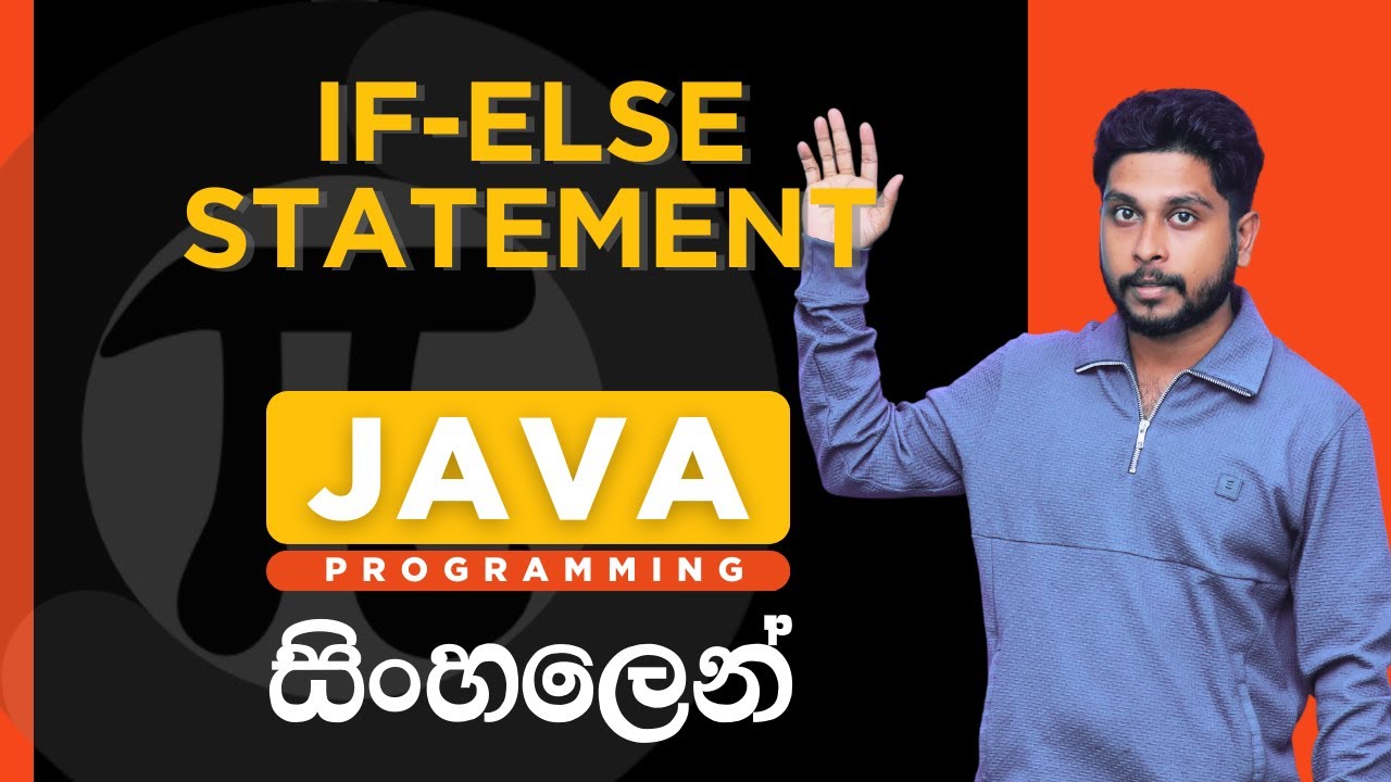 Java Tutorial 08 Java If Else Statement Sinhala Youtube