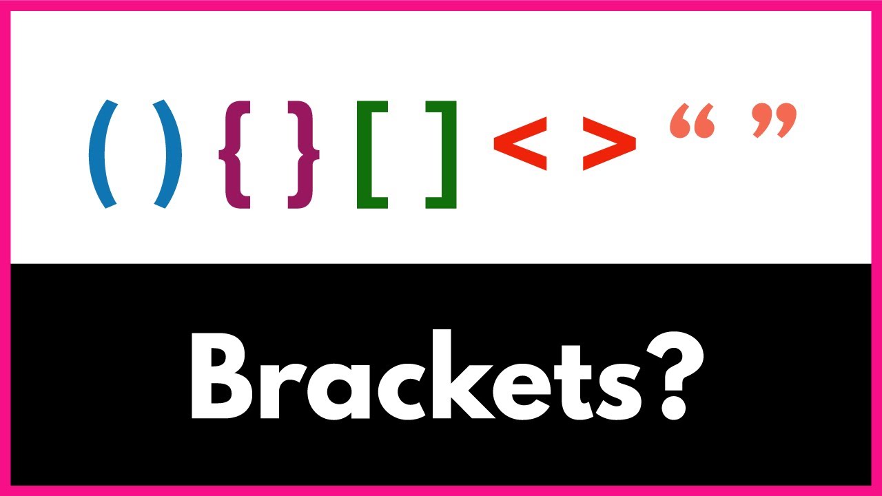 Brackets Explained In Coding Easiest Explanation Youtube