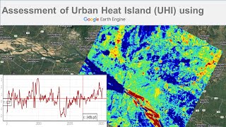 Google Earth Engine Tutorial Assessment Of Urban Heat Island And Utfvi