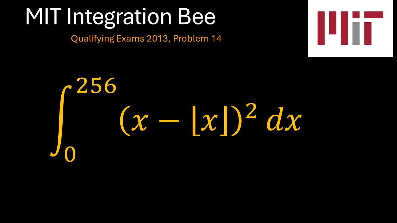 Mit 2013 Integration Bee Qualifying Exam Problem 14 Youtube
