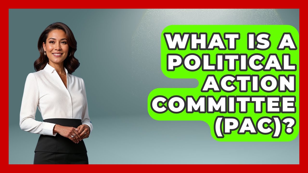 What Is A Political Action Committee Pac The Right Politics Youtube