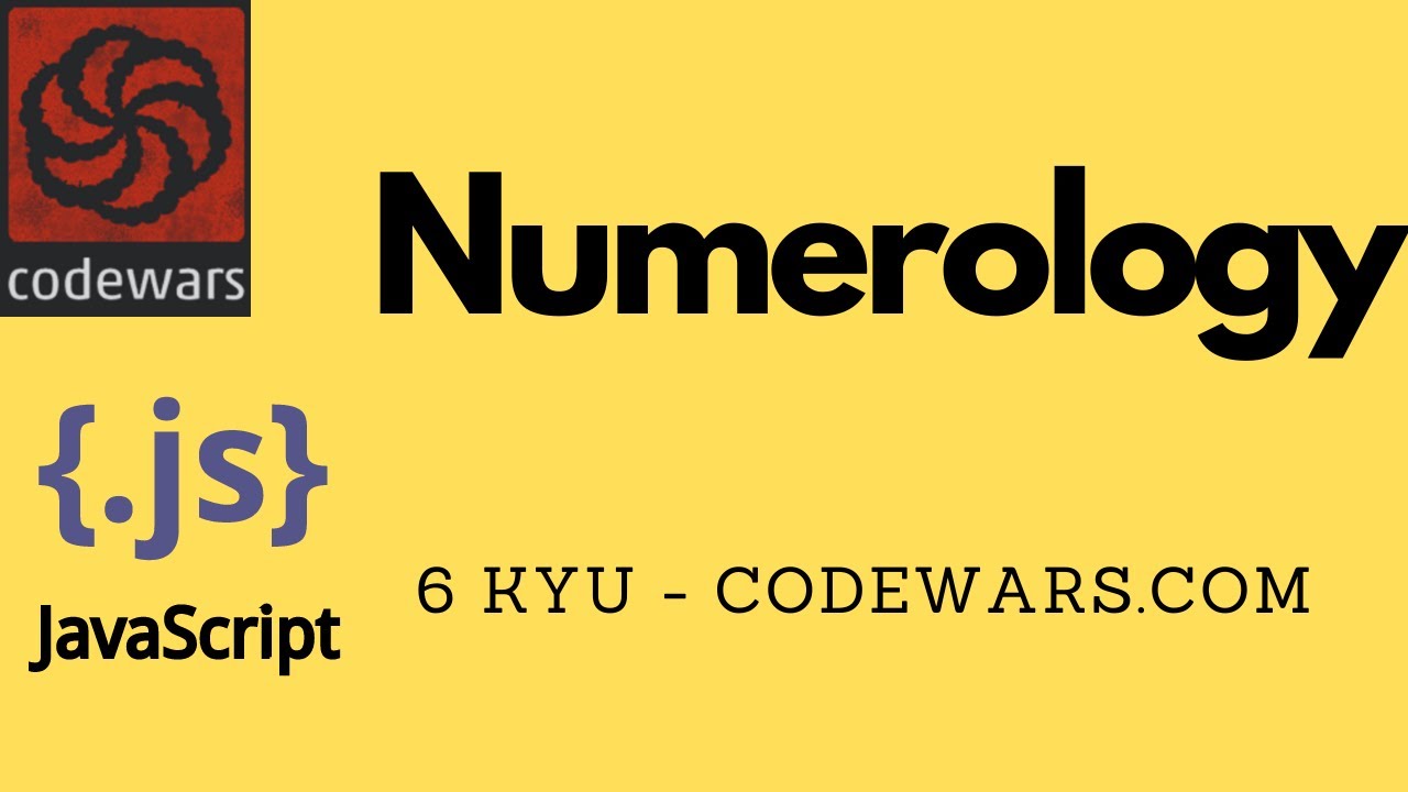Numerology 6 Kyu Codewars Javascript Youtube