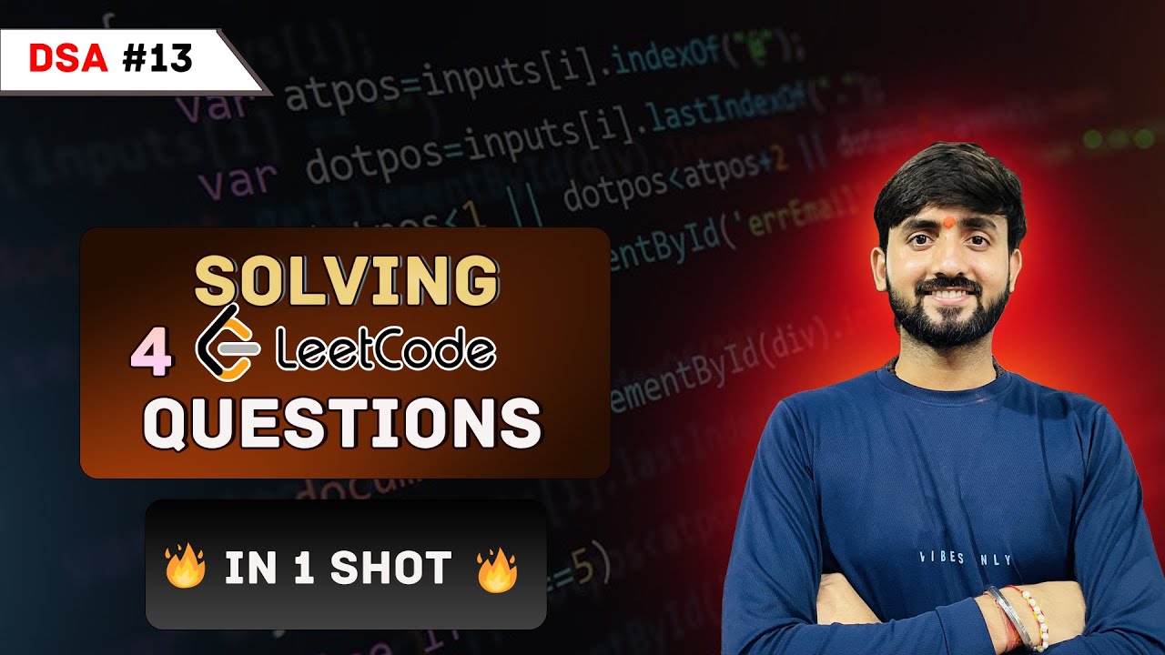 Lecture 13 Write Your First Program On Leetcode Dsa Youtube